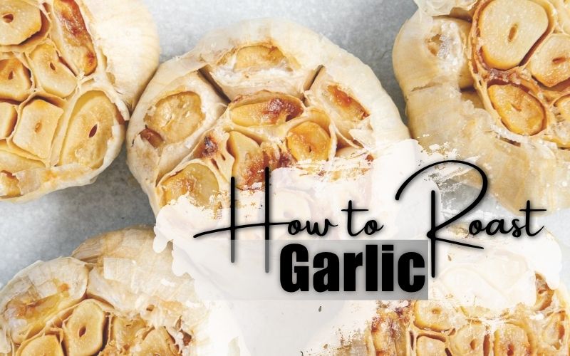 Golden Roasted Garlic Cloves Recipe: Flavor-Packed Bites for Food Lovers